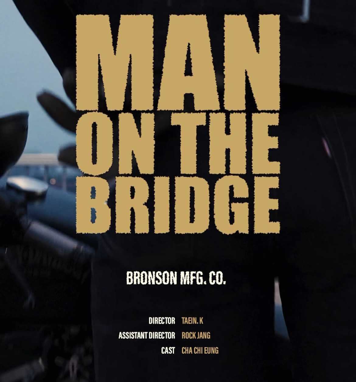 [연출/촬영/편집] Bronson film_man on the Bridge_패션필름, 광고·홍보 영상 포트폴리오 - 크몽